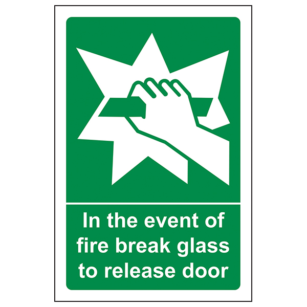 In The Event Of Fire Break Glass To Release Door | Safety Signs 4 Less
