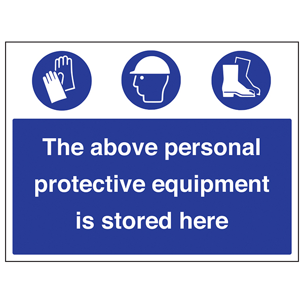 Personal Protective Equipment Is Stored Here | Mandatory Signs | Safety ...