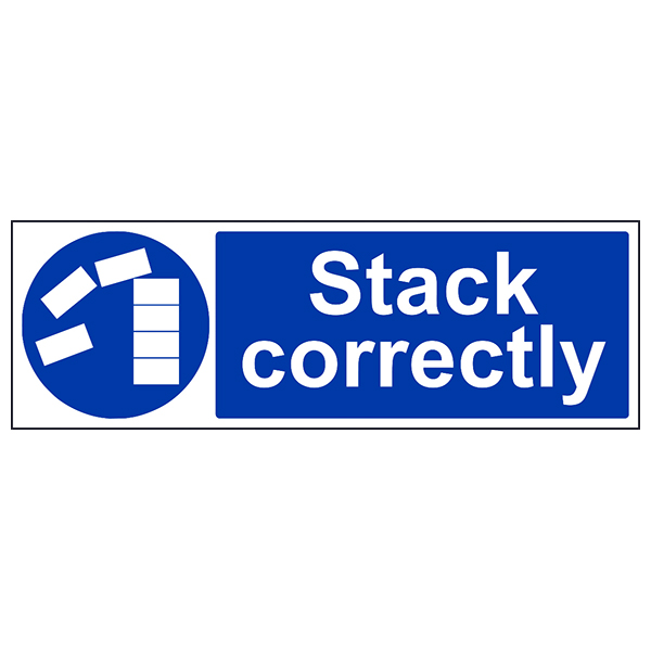 Stack Correctly - Landscape | Safety Signs 4 Less