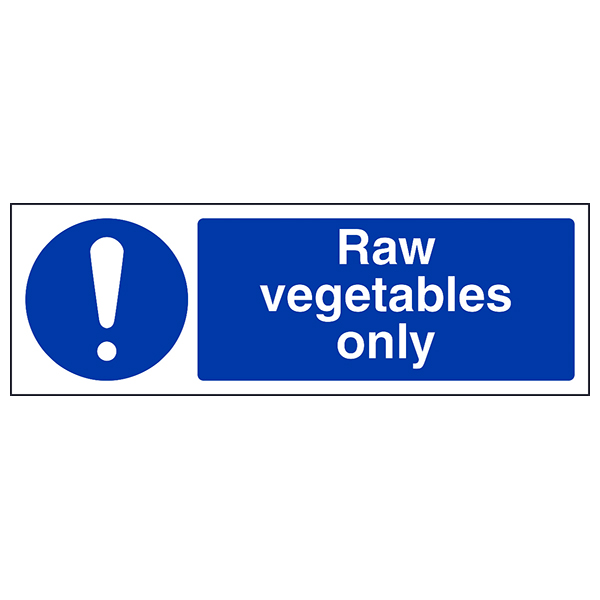 Raw Vegetables Only - Landscape | Safety Signs 4 Less