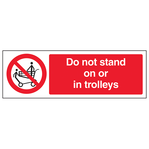 Do Not Stand On Or In Trolleys - Landscape | Safety Signs 4 Less