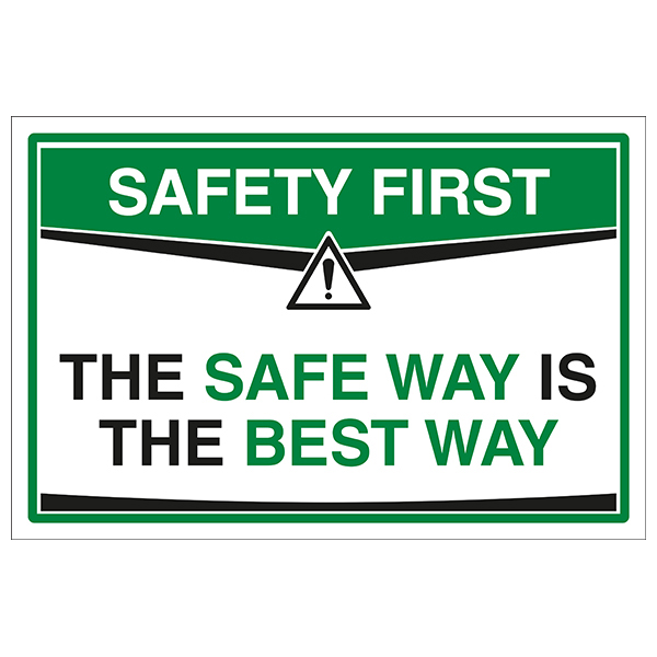 The Safe Way Is The Best Way | Safety Signs 4 Less