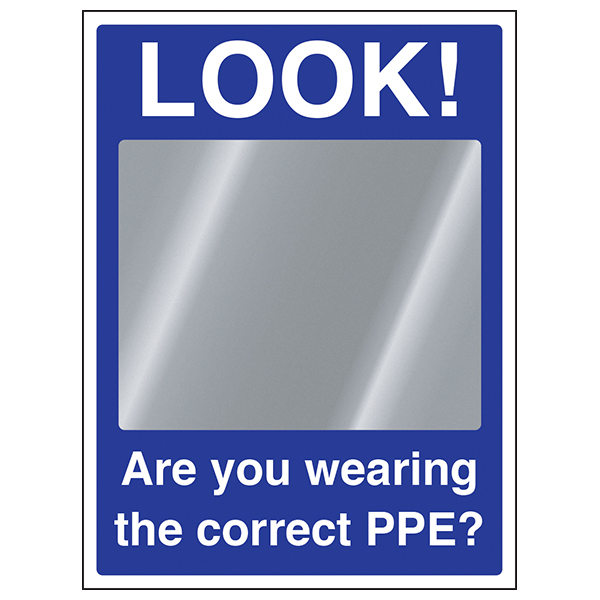 Look! Are You Wearing The Correct PPE? | Safety Signs 4 Less
