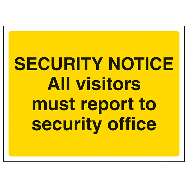Security: All Visitors Report To Security Office | CCTV & Security ...