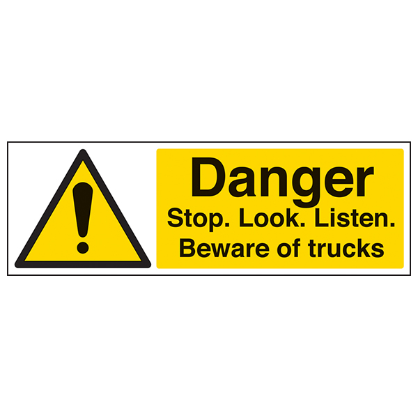 Danger Stop. Look. Listen. Beware Of Trucks - Landscape | Caution ...