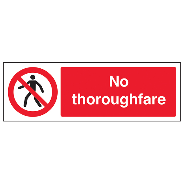 No Thoroughfare - Landscape | Prohibition Signs | Safety Signs | Safety ...