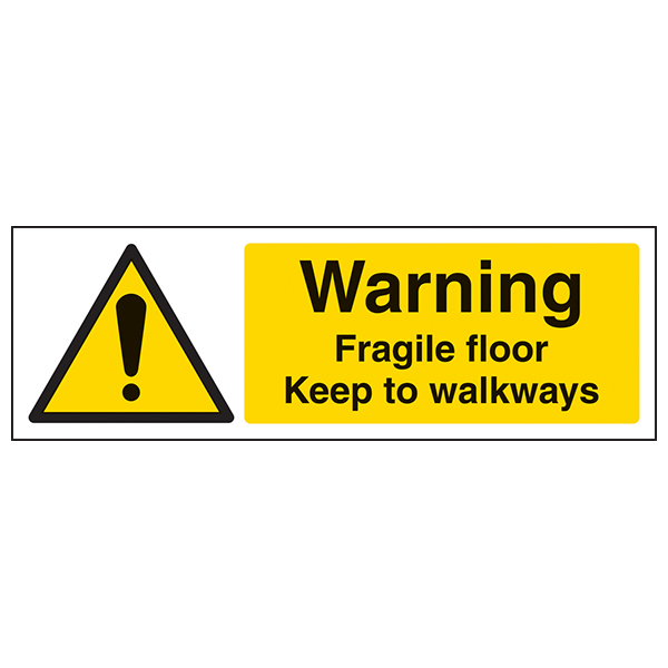 Warning Fragile Floor Keep To Walkways - Landscape | Caution / Danger ...