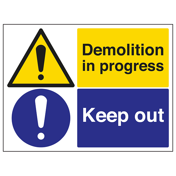 Demolition In Progress / Keep Out | Caution / Danger | Safety Signs ...
