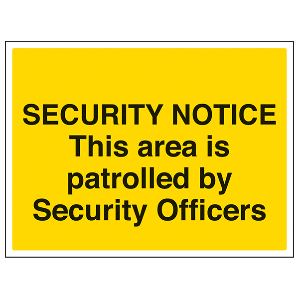 This Area Is Patrolled By Security Officers - Large Landscape | Caution ...