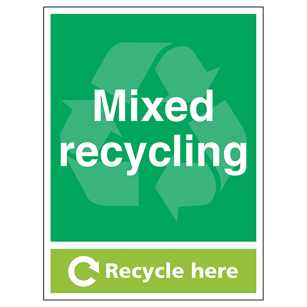 Mixed Recycling Recycle Here - Portrait | Waste Signs | Recycling Signs ...