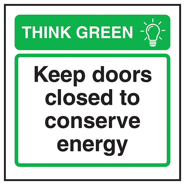 Think Green Keep Doors Closed To Conserve Energy | Energy ...