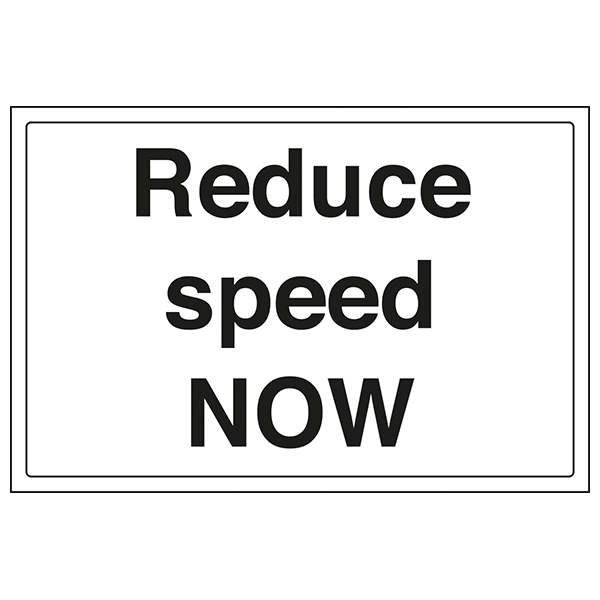 Reduce Speed Now - Large Landscape | Traffic and Parking Signs ...