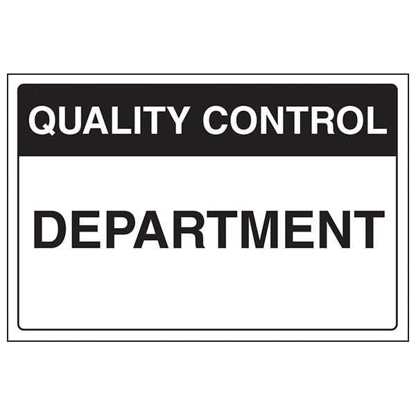 Quality Control Signs | Safety Signs 4 Less