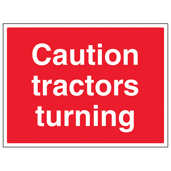 Caution Tractors Turning - Large Landscape | Prohibition Signs | Safety ...