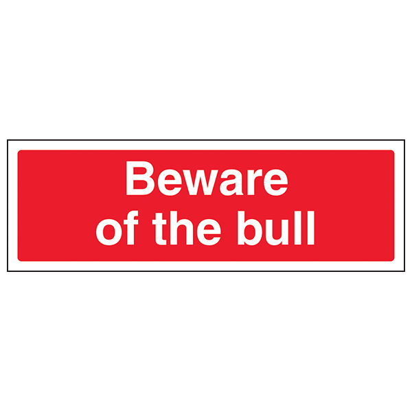 Beware Of The Bull - Landscape | Safety Signs 4 Less