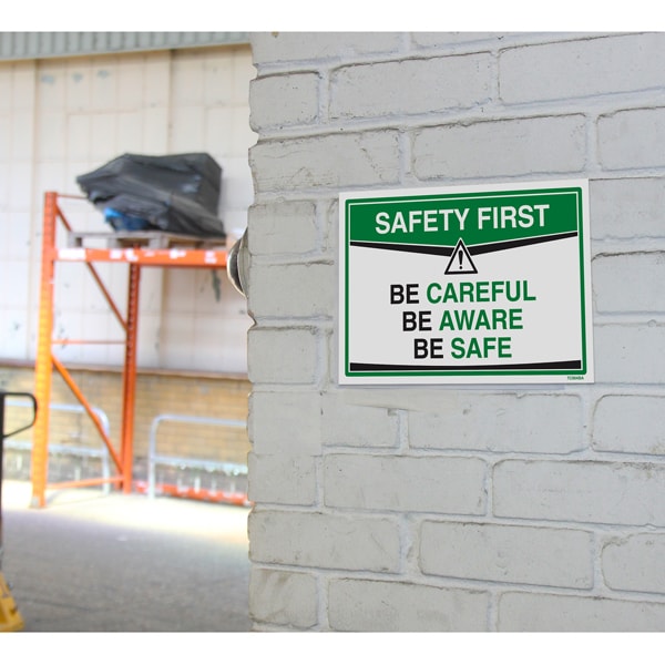Be Careful Be Aware Be Safe | Safety Signs 4 Less