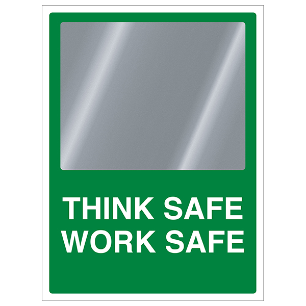 Think Safe Work Safe | Safety Signs 4 Less