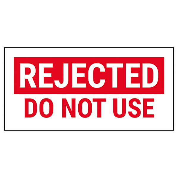 Quality Control - Rejected Do Not Use - Red Labels On A Roll | Quality ...