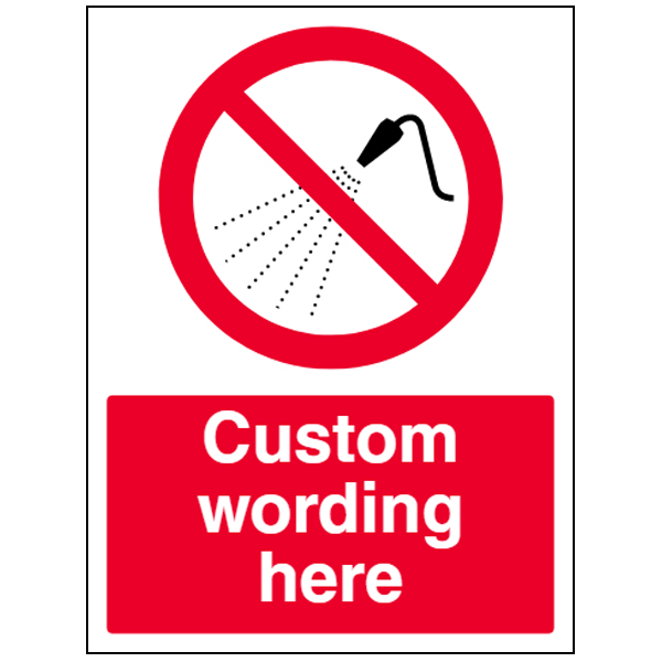 Custom Prohibition Signs | Safety Signs 4 Less