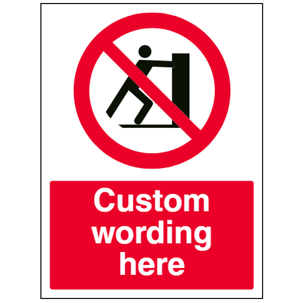 Custom Prohibition Signs | Safety Signs 4 Less