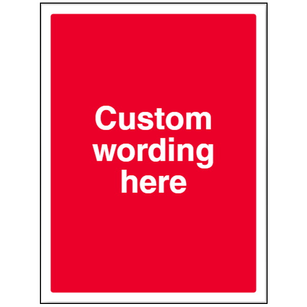 Custom Blank Signs | Safety Signs 4 Less